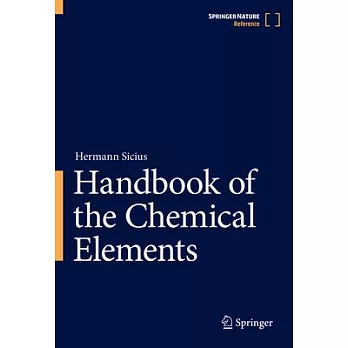 博客來-Handbook of the Chemical Elements