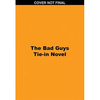 博客來-Bad Guys Tie-In Novel: Title TBA