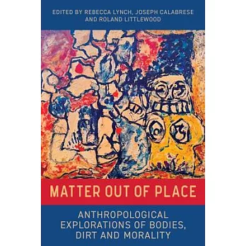 博客來-Matter Out of Place: Anthropological Explorations of Bodies, Dirt ...