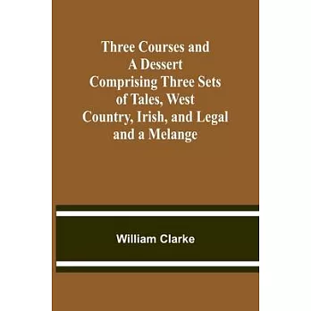 博客來-Three Courses and a Dessert Comprising Three Sets of Tales, West ...