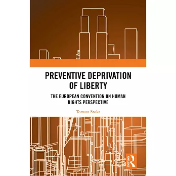 博客來-Preventive Deprivation of Liberty: The European Convention on Human ...