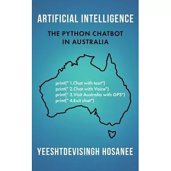 博客來-Artificial Intelligence - The Python Chatbot in Australia