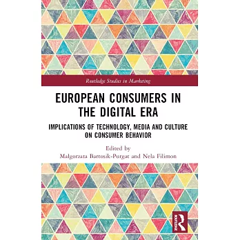 博客來-European Consumers in the Digital Era: Implications of Technology ...