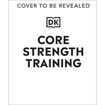 博客來-Core Strength Training