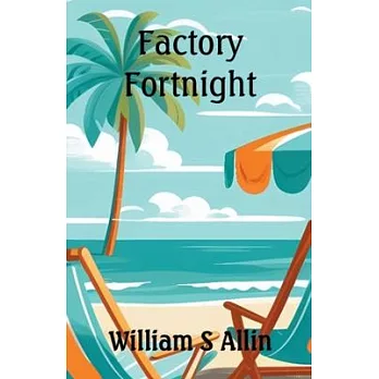 博客來-Factory Fortnight