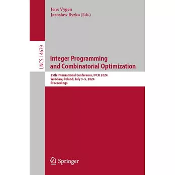 博客來-Integer Programming and Combinatorial Optimization: 25th International Conference, Ipco 2024 ...