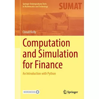 博客來-Computation and Simulation for Finance: An Introduction with Python