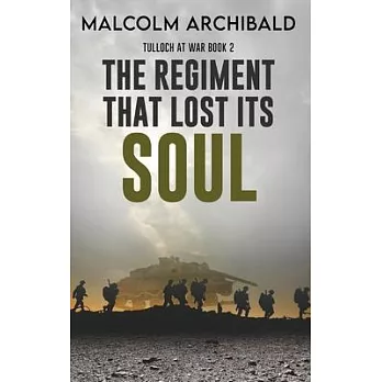 博客來-The Regiment That Lost Its Soul