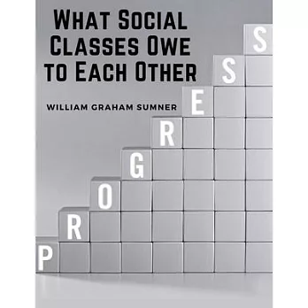 博客來-What Social Classes Owe to Each Other