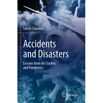博客來-Accidents and Disasters: Lessons from Air Crashes and Pandemics