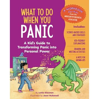 博客來-What to Do When You Panic: A Kid’s Guide to Transforming Panic Into ...