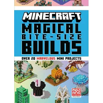 博客來-Minecraft: Magical Bite-Size Builds (Over 20 Marvellous Mini-Projects)