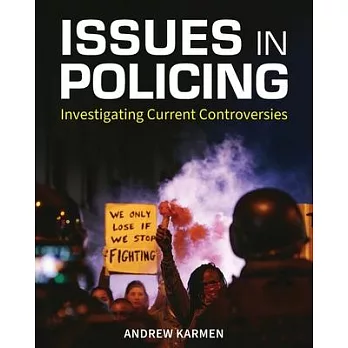 博客來-Issues in Policing: Investigating Current Controversies