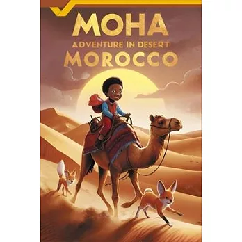 博客來-Moha Adventure in Desert Morocco: Uncovering Ancient Secrets in the ...
