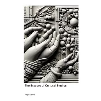 博客來-The Erasure of Cultural Studies