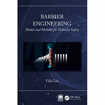 博客來-Barrier Engineering: Models and Methods for Technical Safety