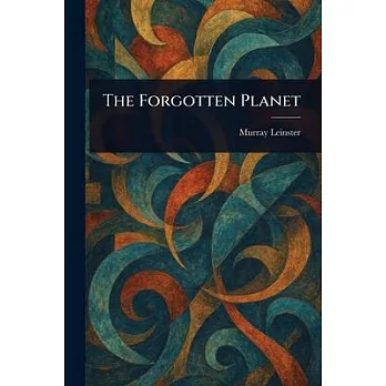 博客來-The Forgotten Planet