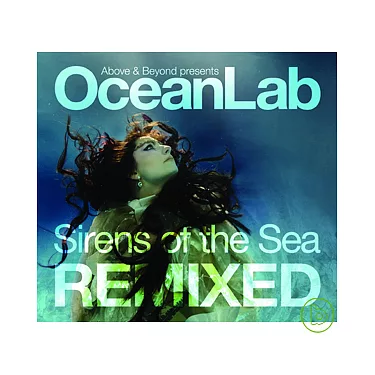 Sirens Of The Sea Remixed