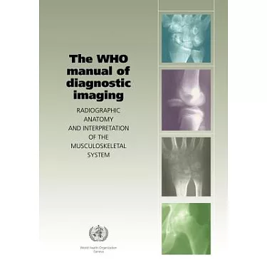 Anatomy In Diagnostic Imaging The WHO Manual Of Diagnostic Imaging: