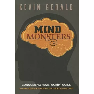 Mind Monsters By Kevin Gerald