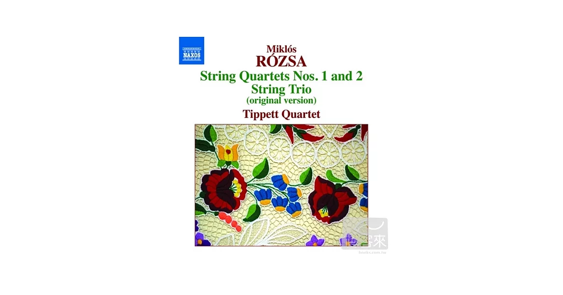 博客來-ROZSA: String Quartets Nos. 1 & 2, String Trio, Op. 1 / Tippett Quartet