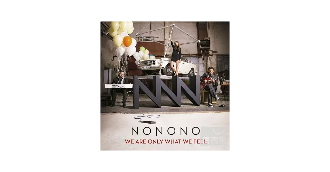 博客來-NONONO / We Are Only What We Feel