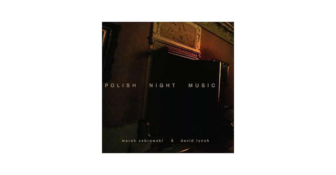 博客來-Marek Zebrowski & David Lynch / Polish Night Music (2Vinyl)