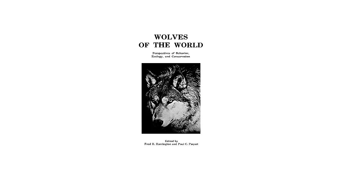 博客來-Wolves of the World-Perspectives of Behavior, Ecology, and ...