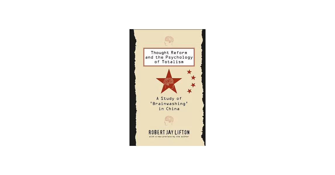 博客來-Thought Reform and the Psychology of Totalism: A Study of ...