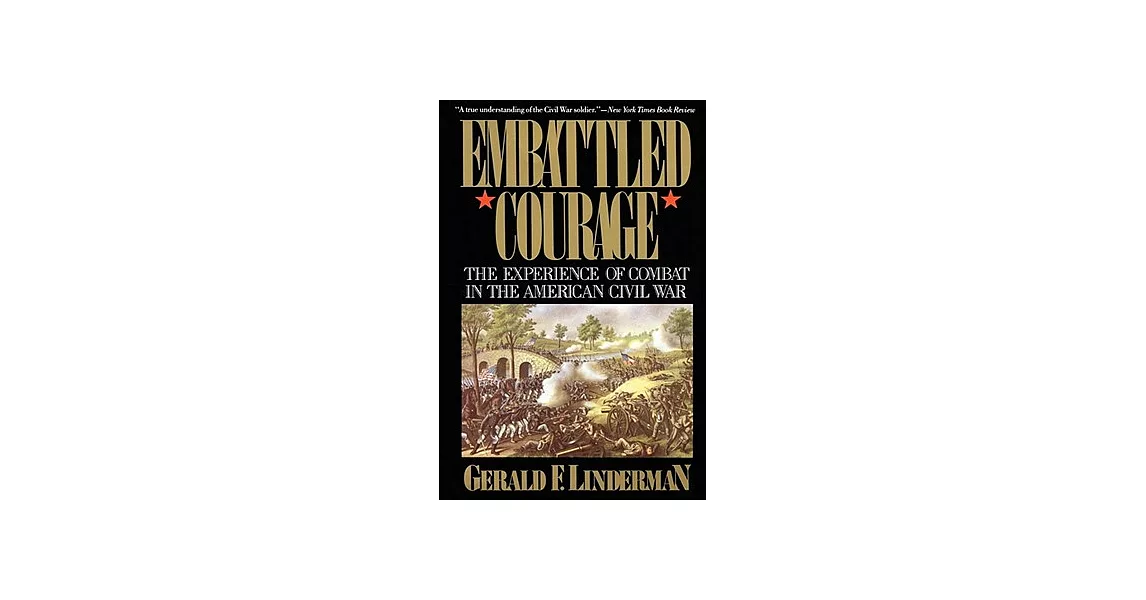 博客來-Embattled Courage: The Experience of Combat in the American Civil War
