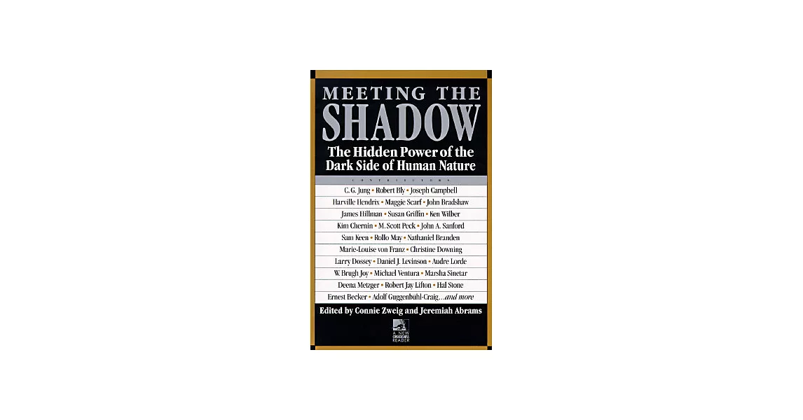 博客來-Meeting the Shadow: The Hidden Power of the Dark Side of Human Nature