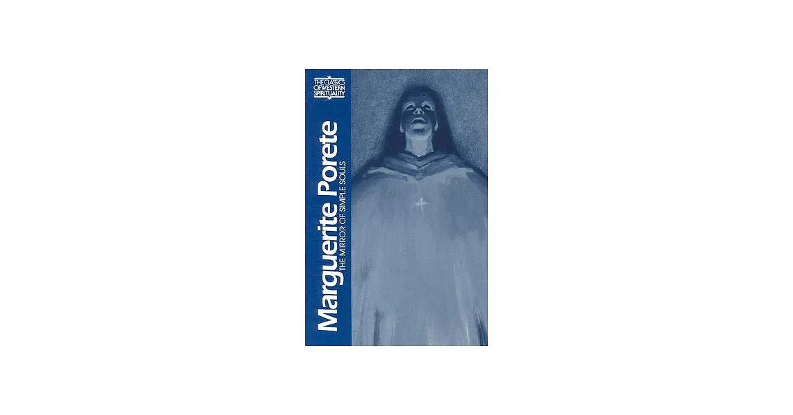 博客來-Marguerite Porete: Mirror of Simple Souls