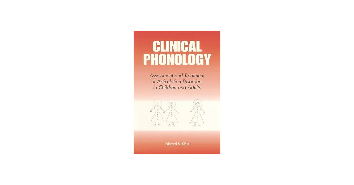 博客來-Clinical Phonology: Assessment and Treatment of Articulation ...
