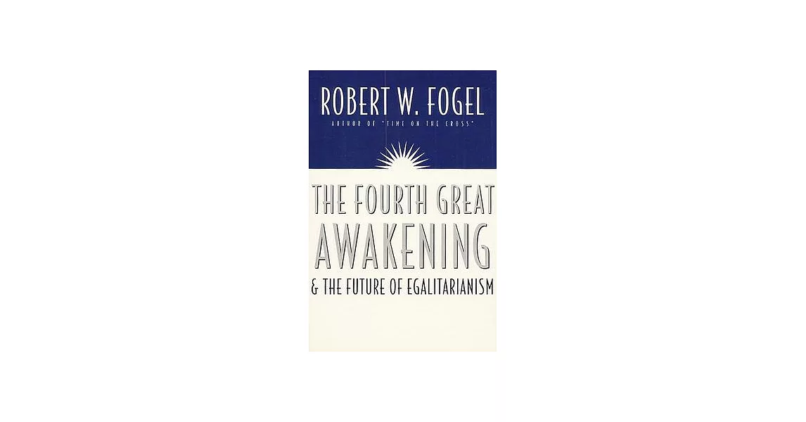 博客來-The Fourth Great Awakening and the Future of Egalitarianism