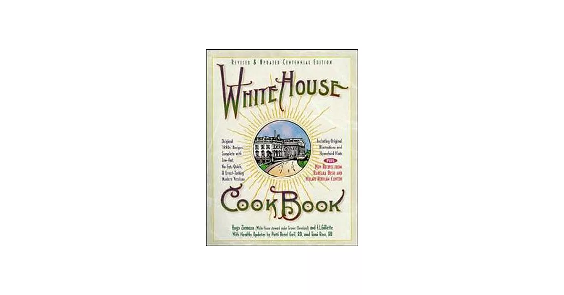 博客來-White House Cookbook Revised & Updated Centennial Edition: Original ...