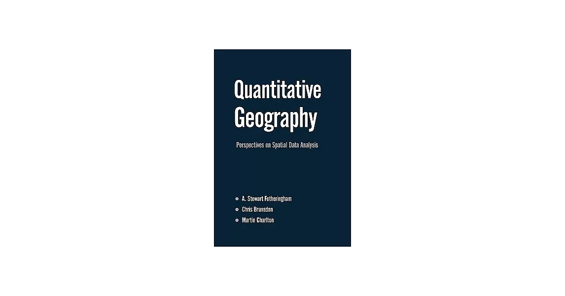 博客來-Quantitative Geography: Perspectives on Spatial Data Analysis