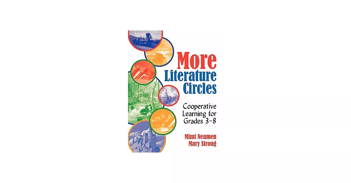博客來-More Literature Circles: Cooperative Learning for Grades 3-8