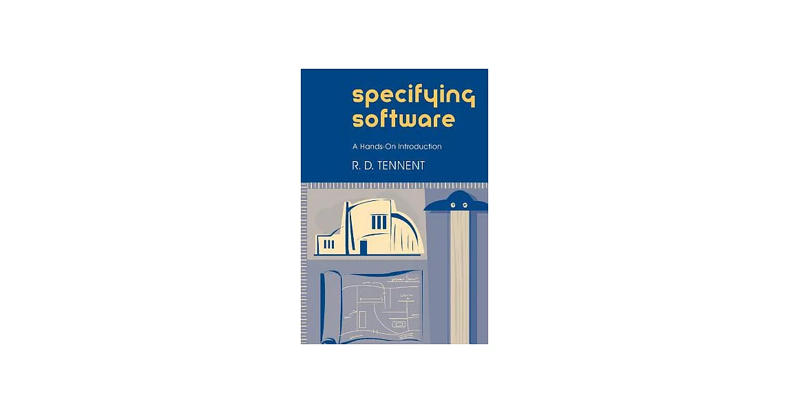 博客來-Specifying Software: A Hands-On Introduction