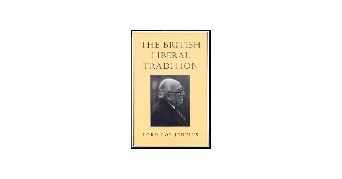 博客來-The British Liberal Tradition: From Gladstone Through to Young ...