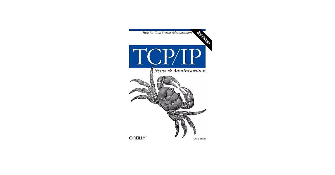 博客來-Tcp/Ip Network Administration: Help for Unix System Administrators