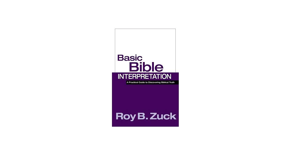 博客來 Basic Bible Interpretation A Practical Guide To Discovering