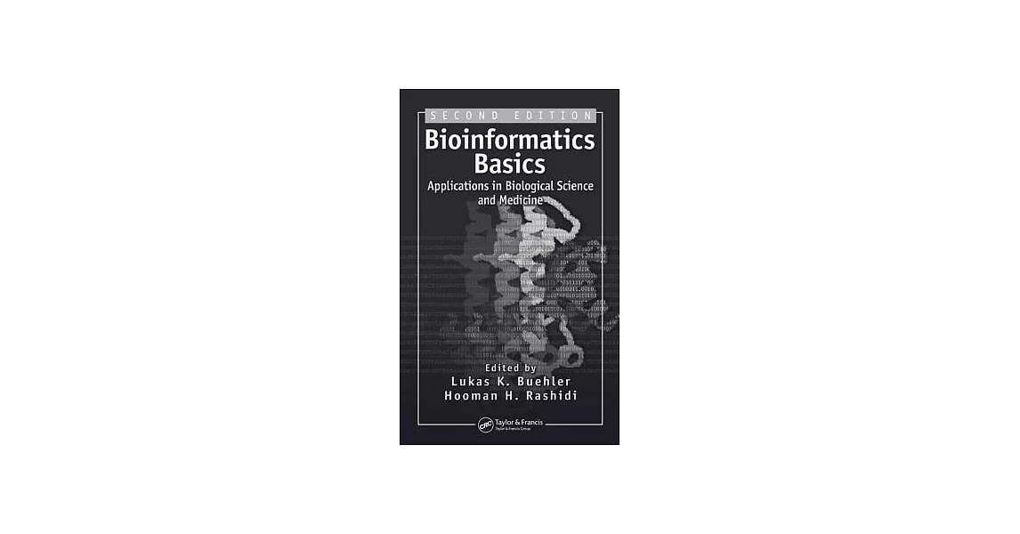 博客來-Bioinformatics Basics: Applications in Biological Science and Medicine
