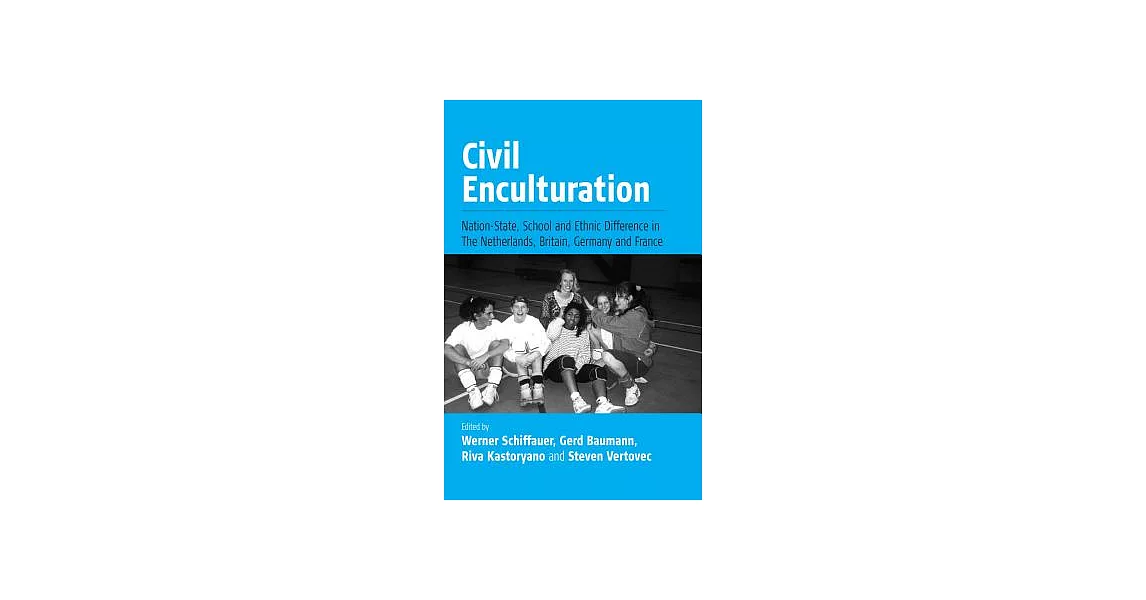 博客來-Civil Enculturation: Nation-State, School and Ethnic Difference in ...