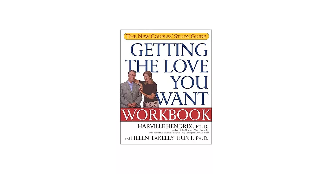 博客來-Getting the Love You Want Workbook: The New Couples’ Study Guide