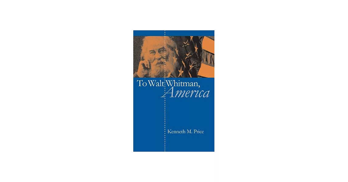 博客來-To Walt Whitman, America