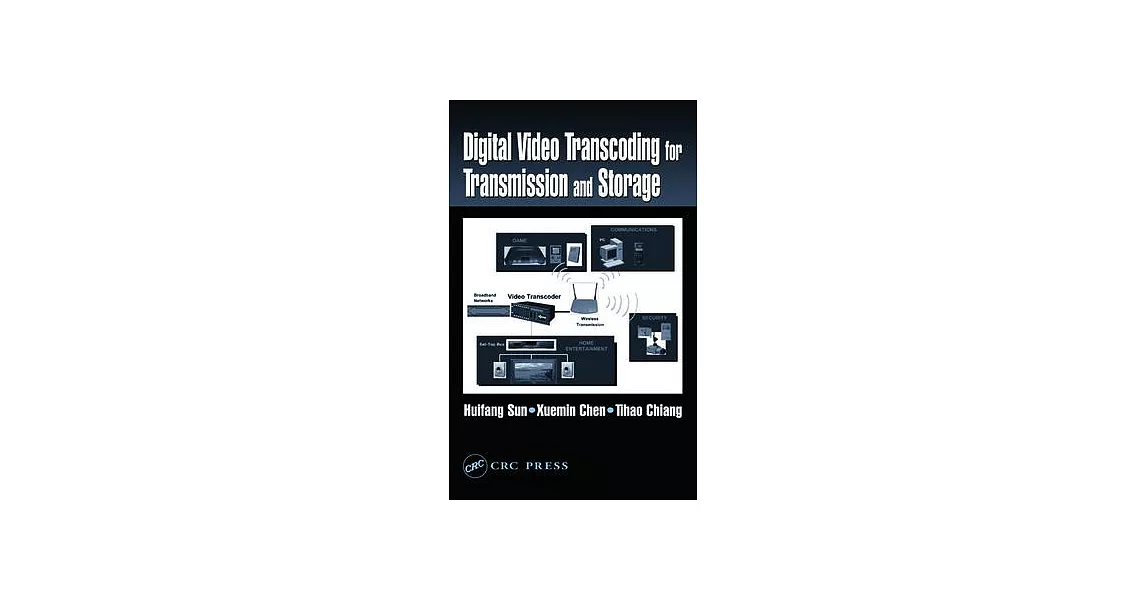 博客來-Digital Video Transcoding for Transmission and Storage