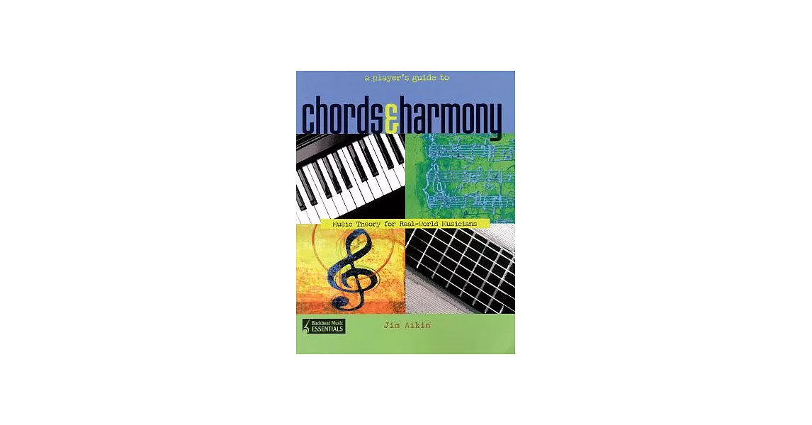 博客來-A Player’s Guide to Chords & Harmony: Music Theory for Real-World ...