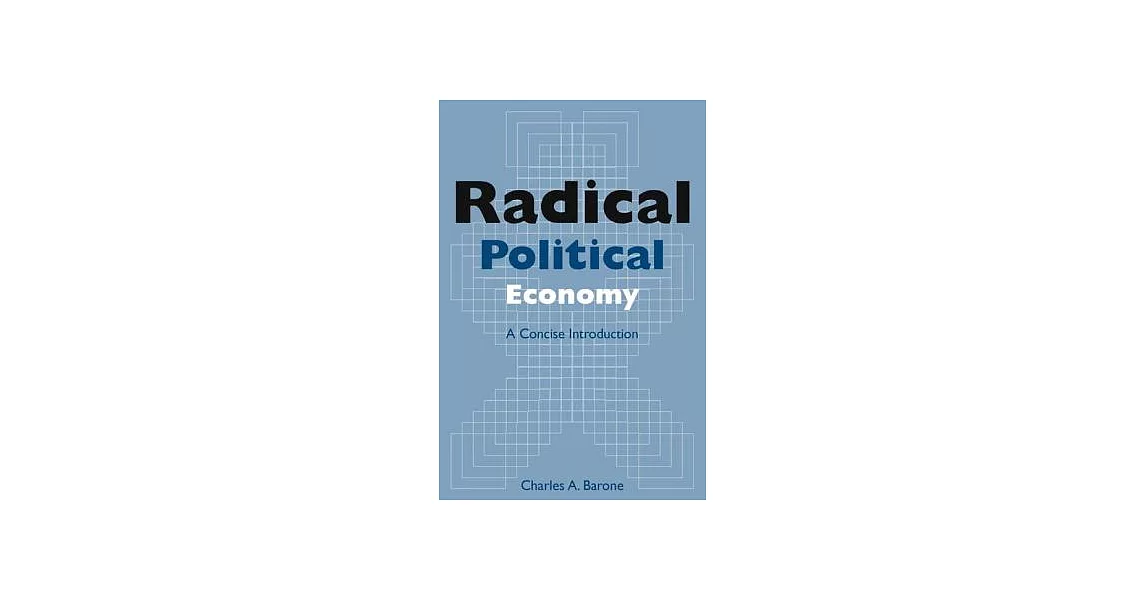 博客來 Radical Political Economy A Concise Introduction A Concise