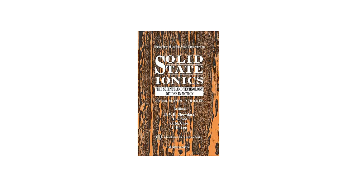 博客來-Solid State Ionics: The Science And Technology Of Ions In Motion, Proceedings Of The 9th ...
