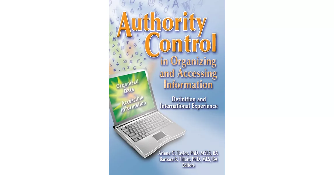 博客來-Authority Control In Organizing And Accessing Information ...